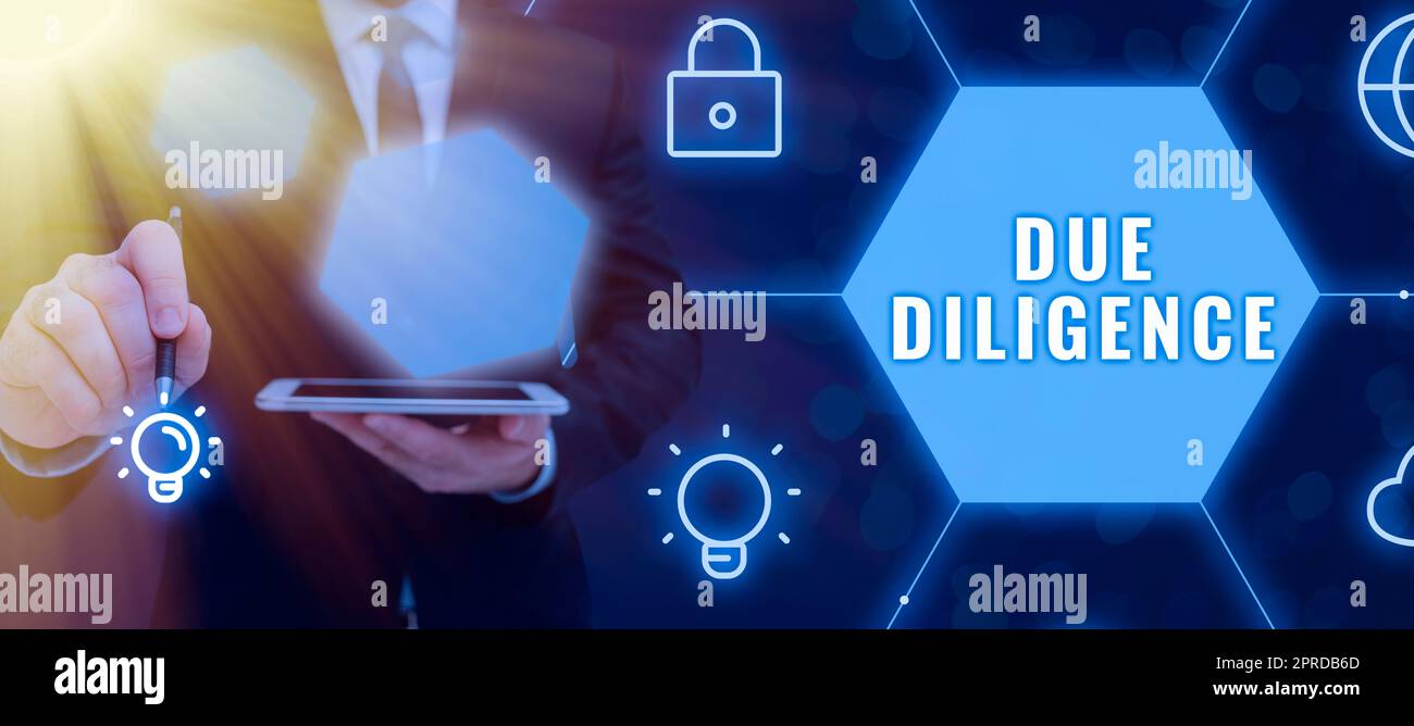 Sign displaying Due Diligence. Conceptual photo Comprehensive Appraisal ...