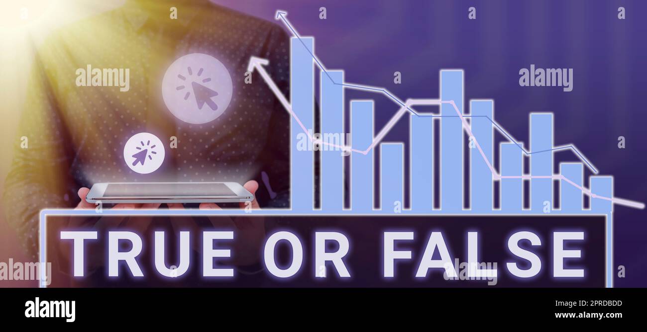 Sign displaying True Or False. Word Written on Decide between a fact or ...