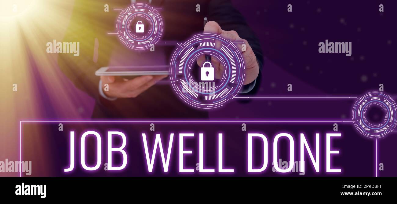 Text caption presenting Job Well Done. Word for Well Performed You did ...