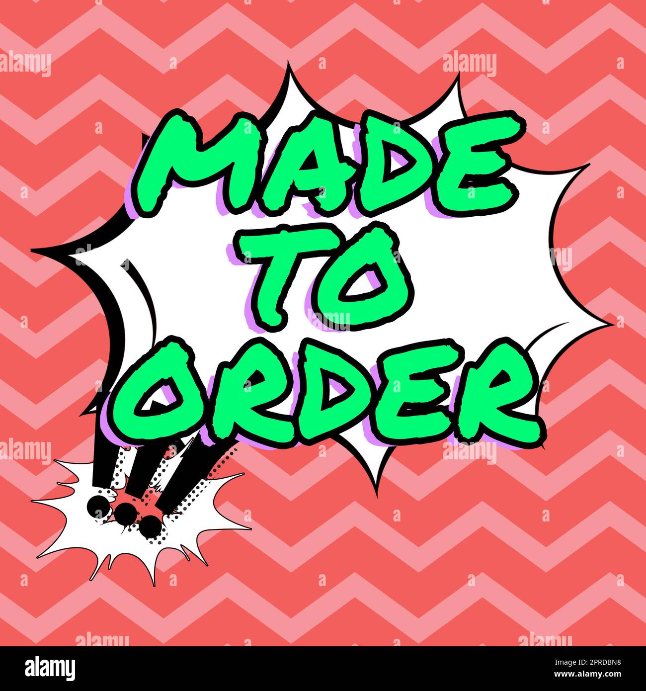 Text caption presenting Made To Order, Word Written on Something done ...