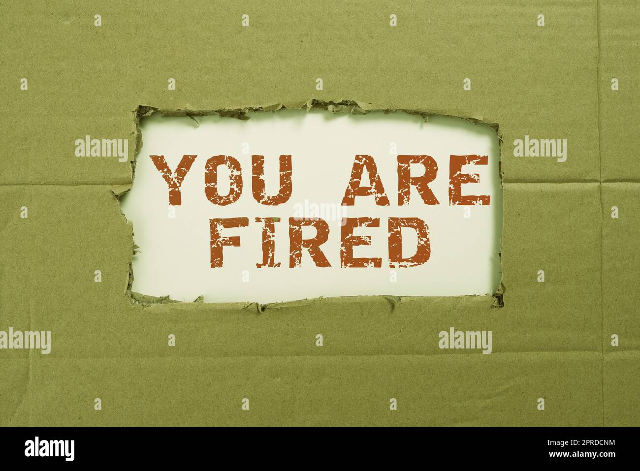 Conceptual caption You Are Fired. Business showcase Getting out from ...