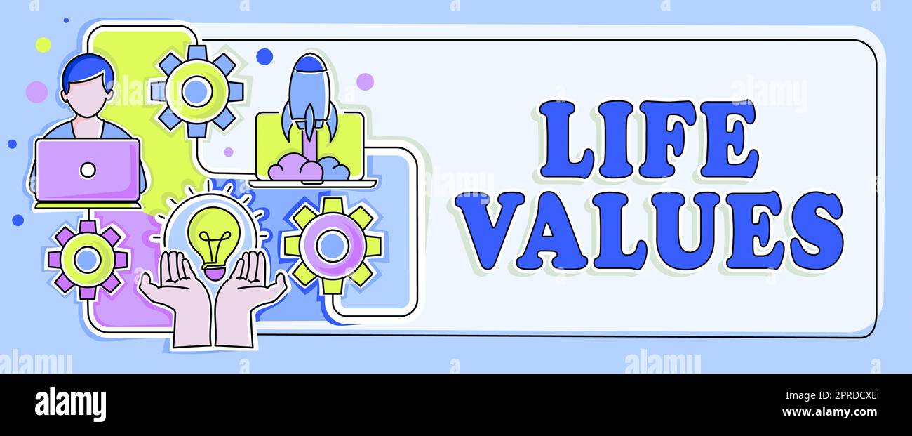 Hand writing sign Life Values, Business approach things that you ...