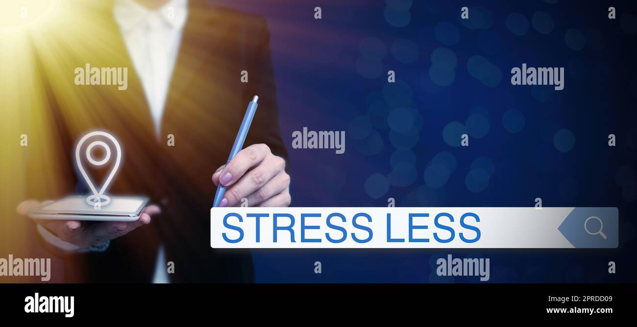 Conceptual display Stress Less. Conceptual photo Stay away from ...