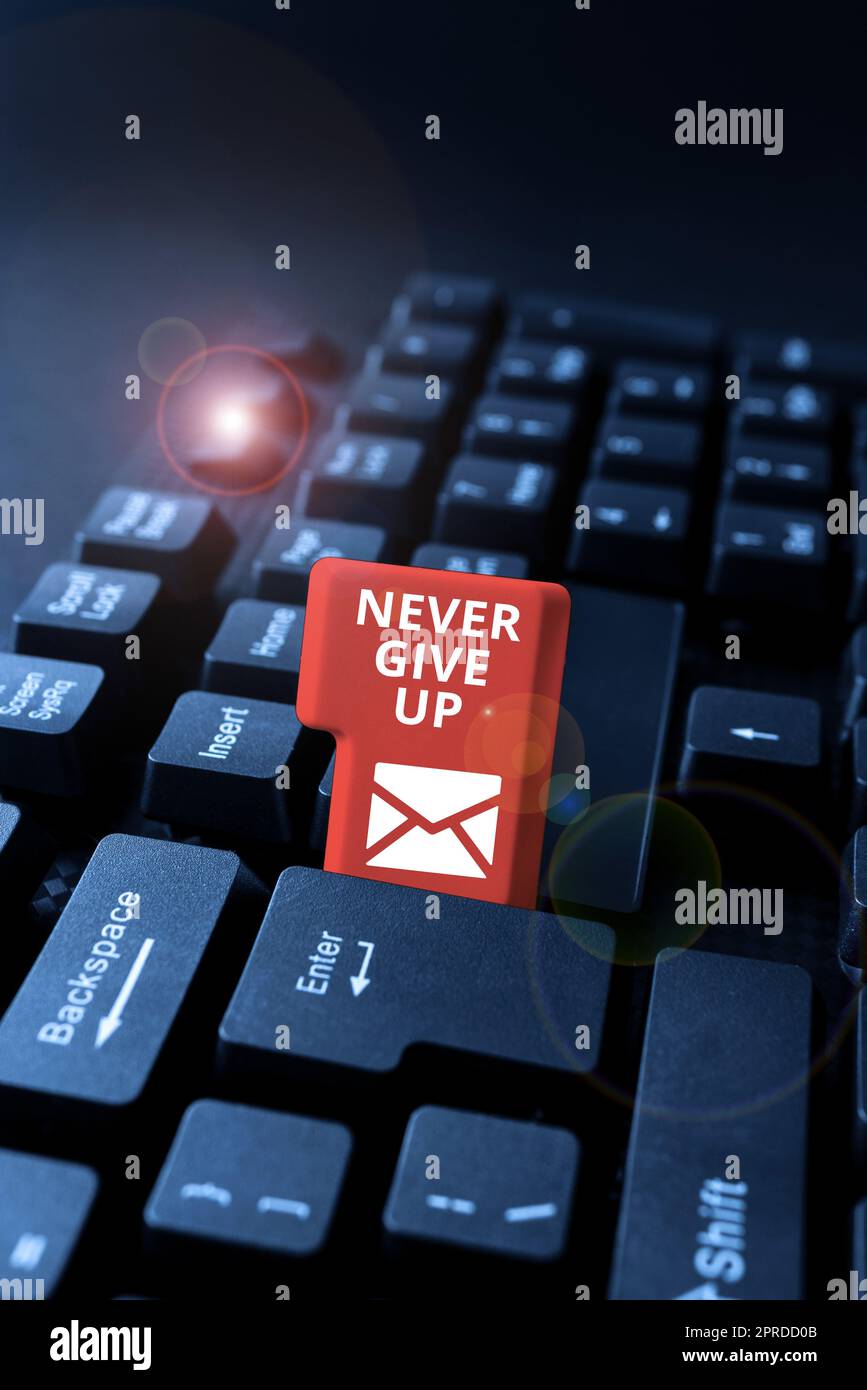 Inspiration showing sign Never Give Up. Internet Concept Keep trying ... Inspiration showing sign Never Give Up. Internet Concept Keep trying ...