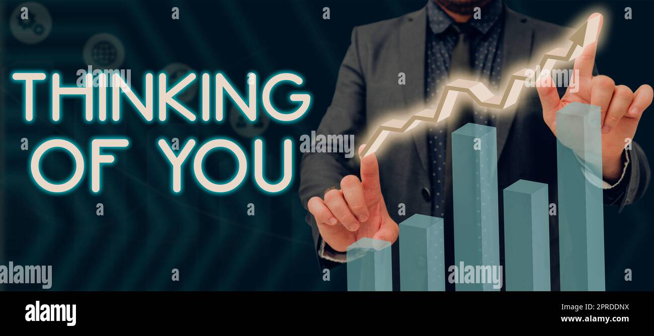 Conceptual display Thinking Of You. Internet Concept To have somebody ...