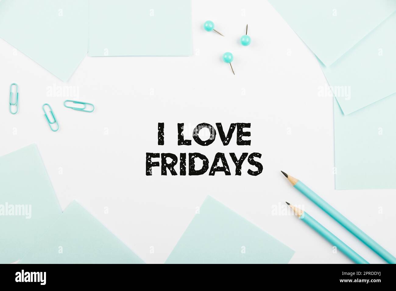 Conceptual caption I Love Fridays. Business showcase Affection for the ...