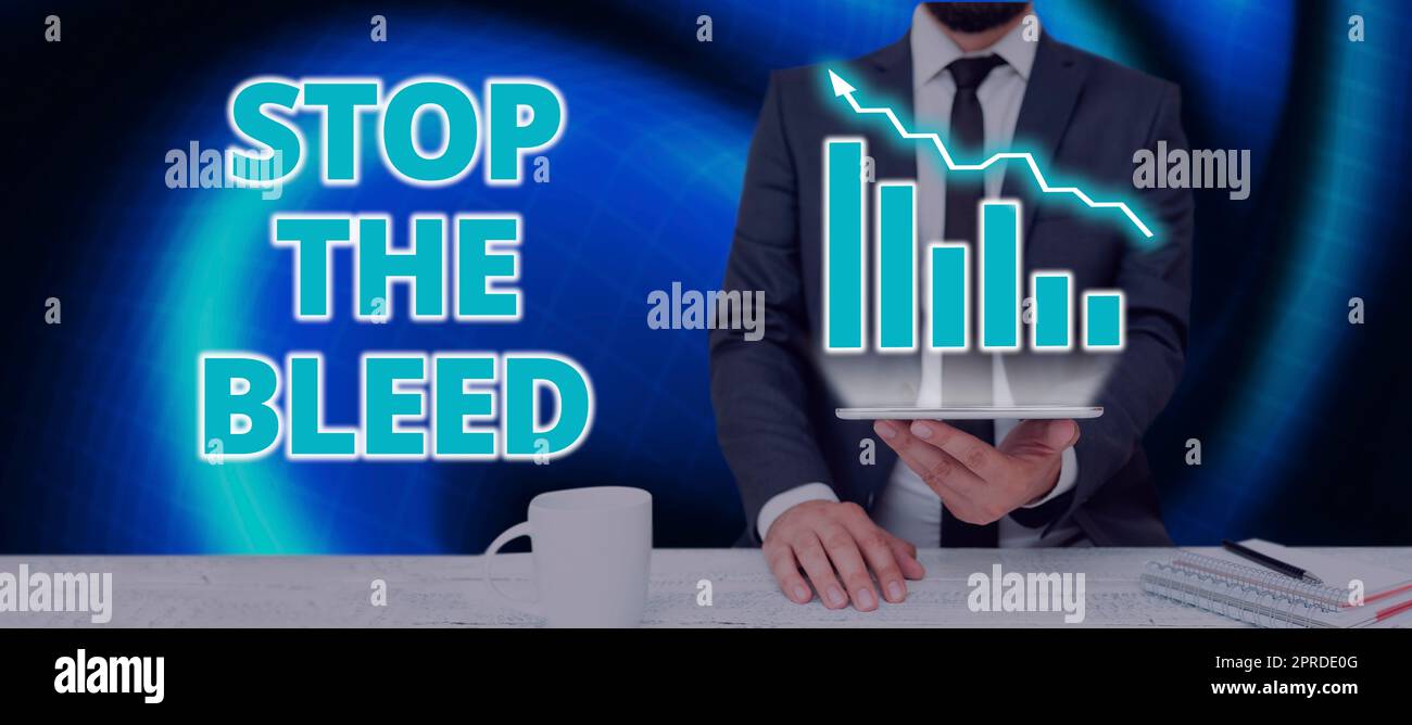Handwriting text Stop The Bleed. Business idea Medical treatment for ...