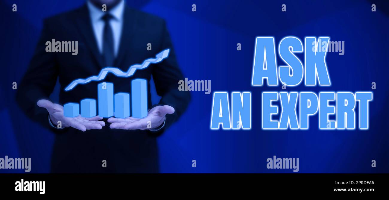 Text sign showing Ask An Expert. Word Written on Asking for advice to ...