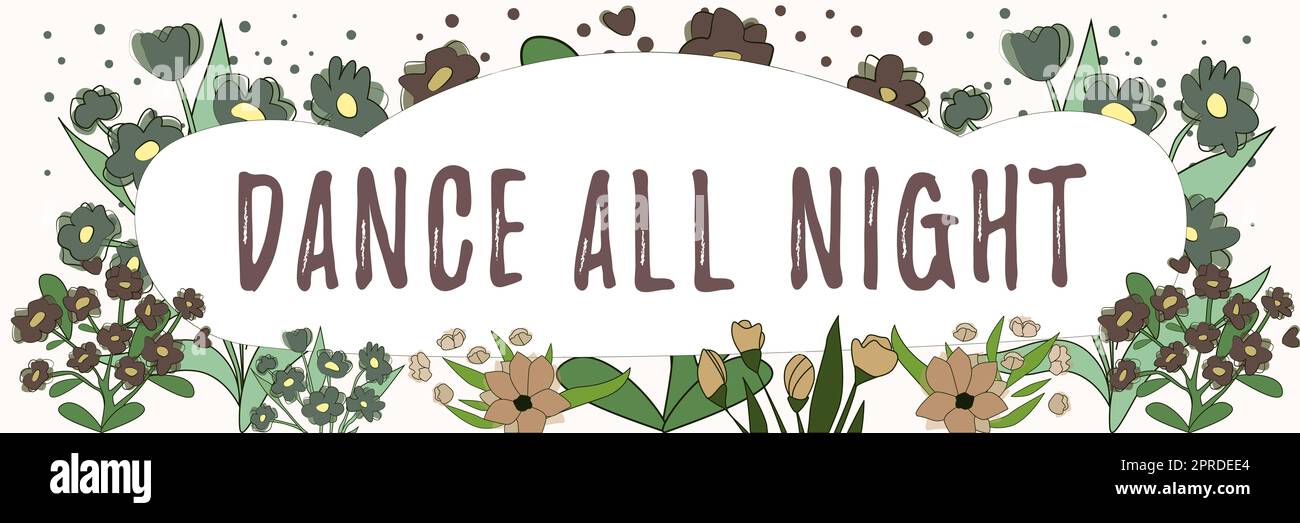 Text showing inspiration Dance All Night. Conceptual photo Party for ...