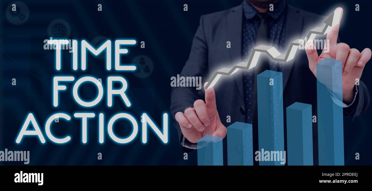 Hand writing sign Time For Action. Business concept Getting ready to ...