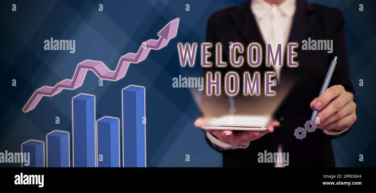 Sign displaying Welcome Home. Business showcase Expression Greetings ...
