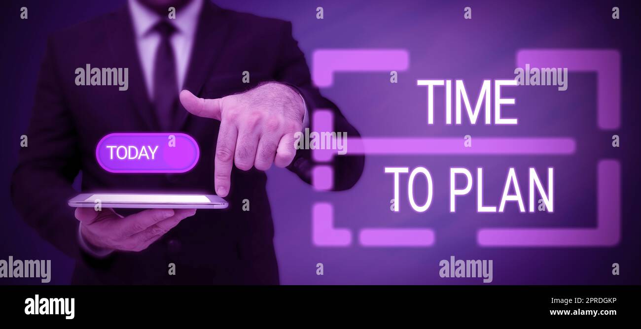 Text showing inspiration Time To Plan. Business approach Preparation of ...