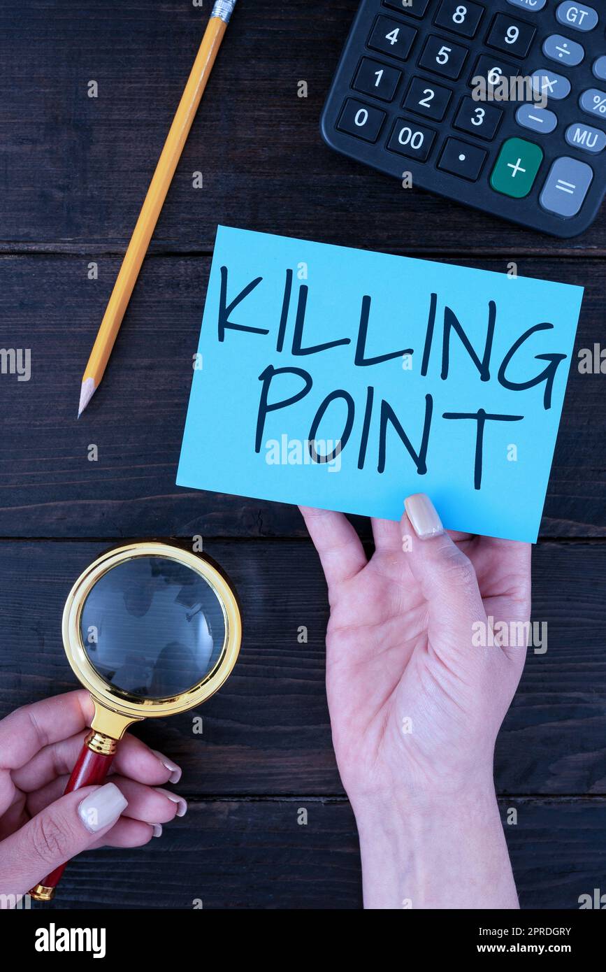 Text showing inspiration Killing Point. Conceptual photo Phase End ...