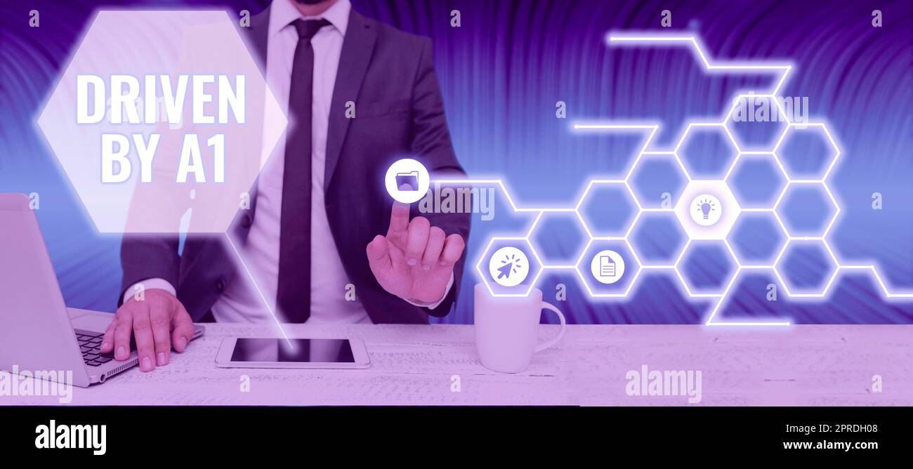 Inspiration showing sign Driven By A1. Business showcase Move or ...