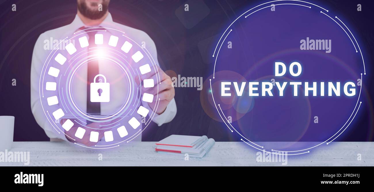 Sign displaying Do Everything. Business idea Jack of All Trades Self ...