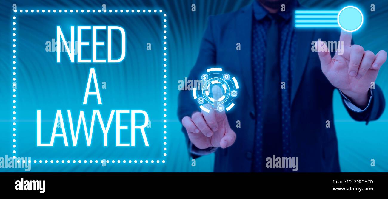 Text sign showing Need A Lawyer. Business showcase Offering of legal ...