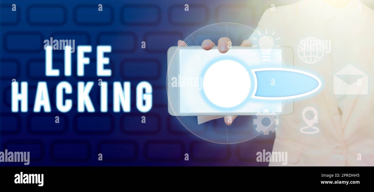 Conceptual display Life Hacking. Business idea Simple and clever techniques in accomplishing ...