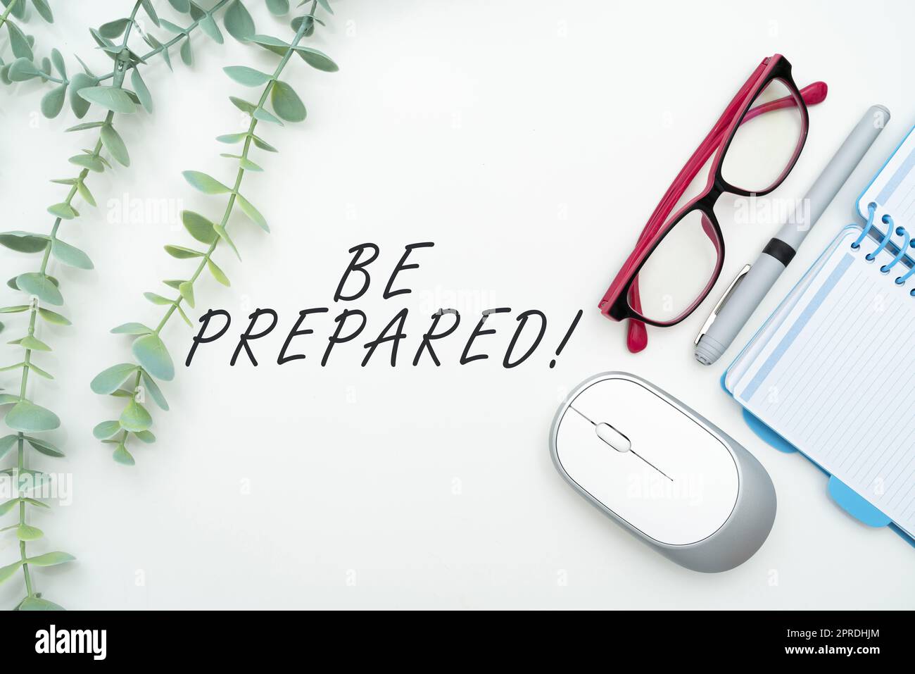 Writing displaying text Be Prepared. Business showcase Getting ready ...