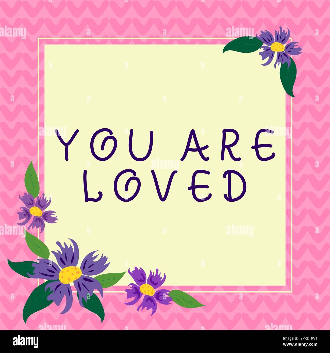 Sign displaying You Are Loved. Business concept Somebody loves you have ...