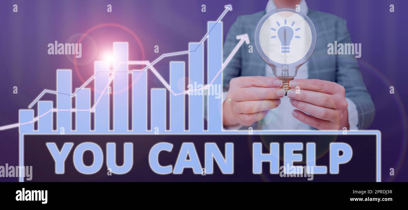 Sign displaying You Can Help. Business overview Be a volunteer helping ...