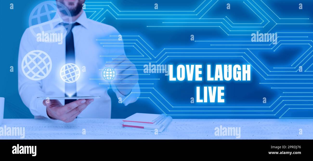 Conceptual display Love Laugh Live. Business approach Be inspired ... Conceptual display Love Laugh Live. Business approach Be inspired ...