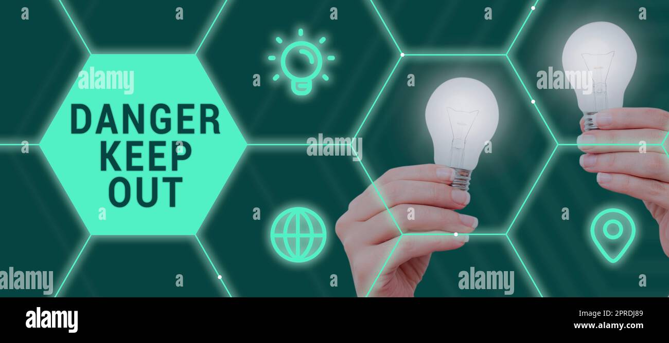 Conceptual display Danger Keep Out. Business overview Warning be alert ...