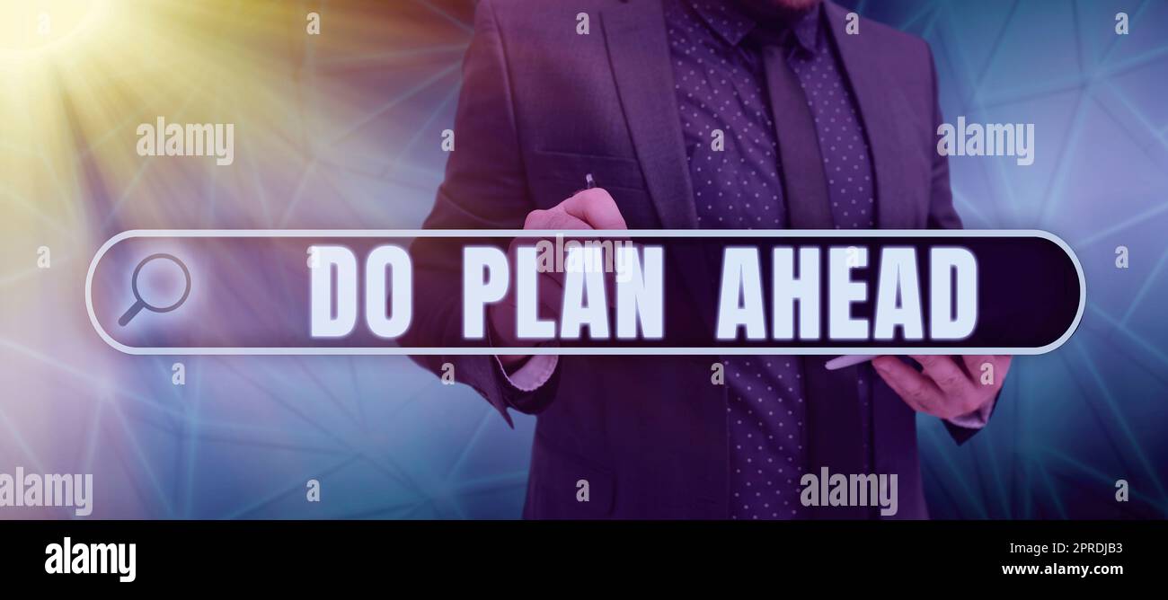 Inspiration showing sign Do Plan Ahead. Word Written on Planning steps ...