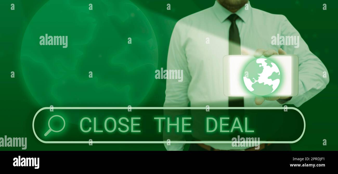 Text caption presenting Close The Deal. Business showcase Agreement for ...
