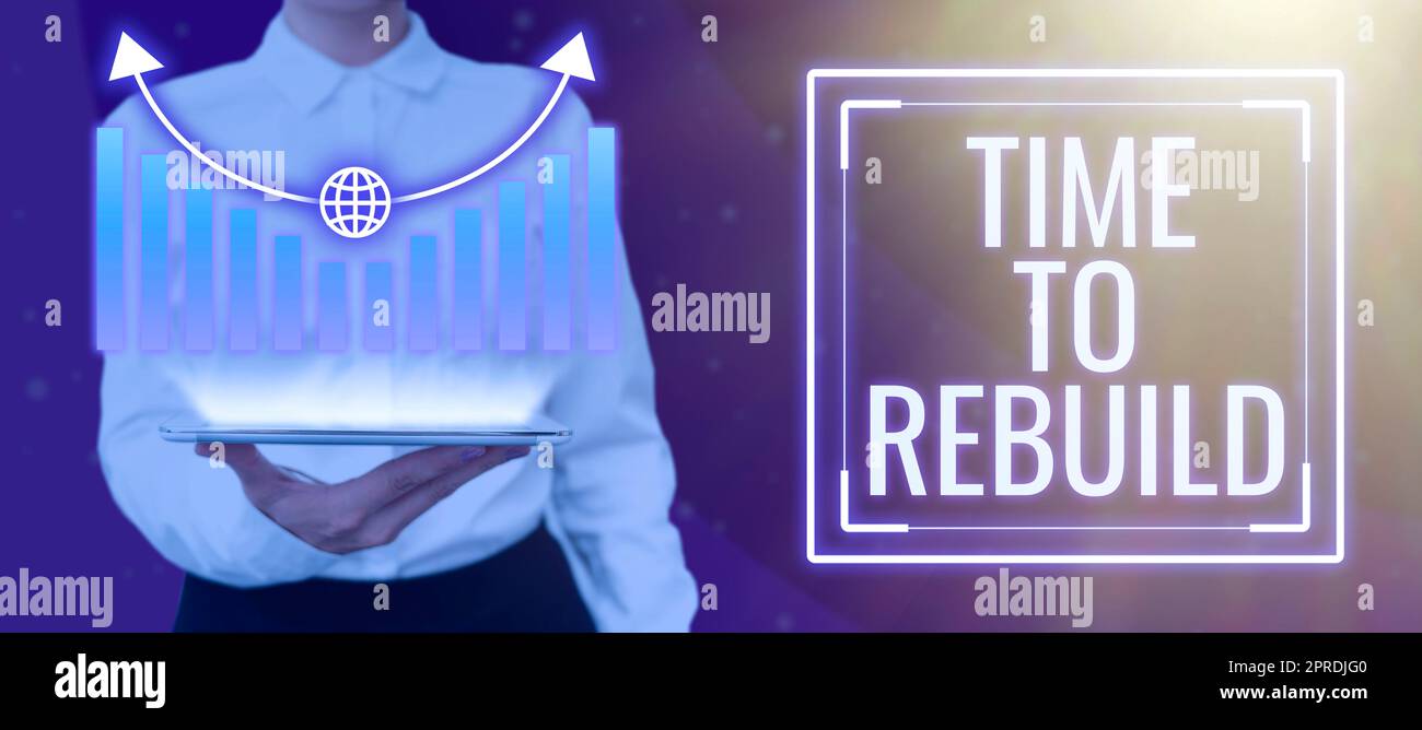 Writing displaying text Time To Rebuild. Business concept Right moment ... Writing displaying text Time To Rebuild. Business concept Right moment ...