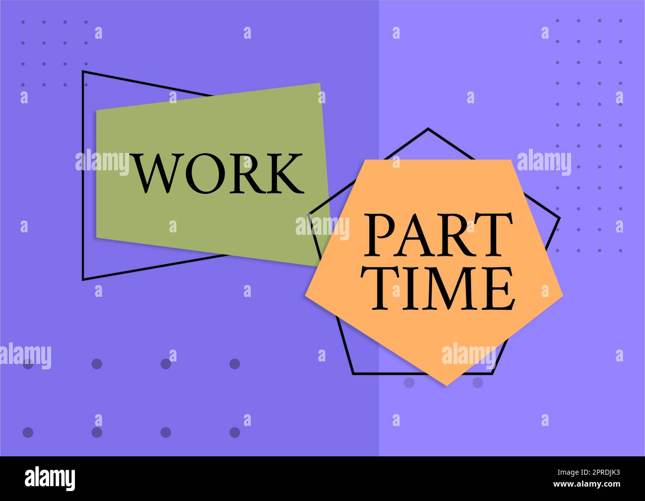 Conceptual caption Work Part Time. Business concept A job that is not ...