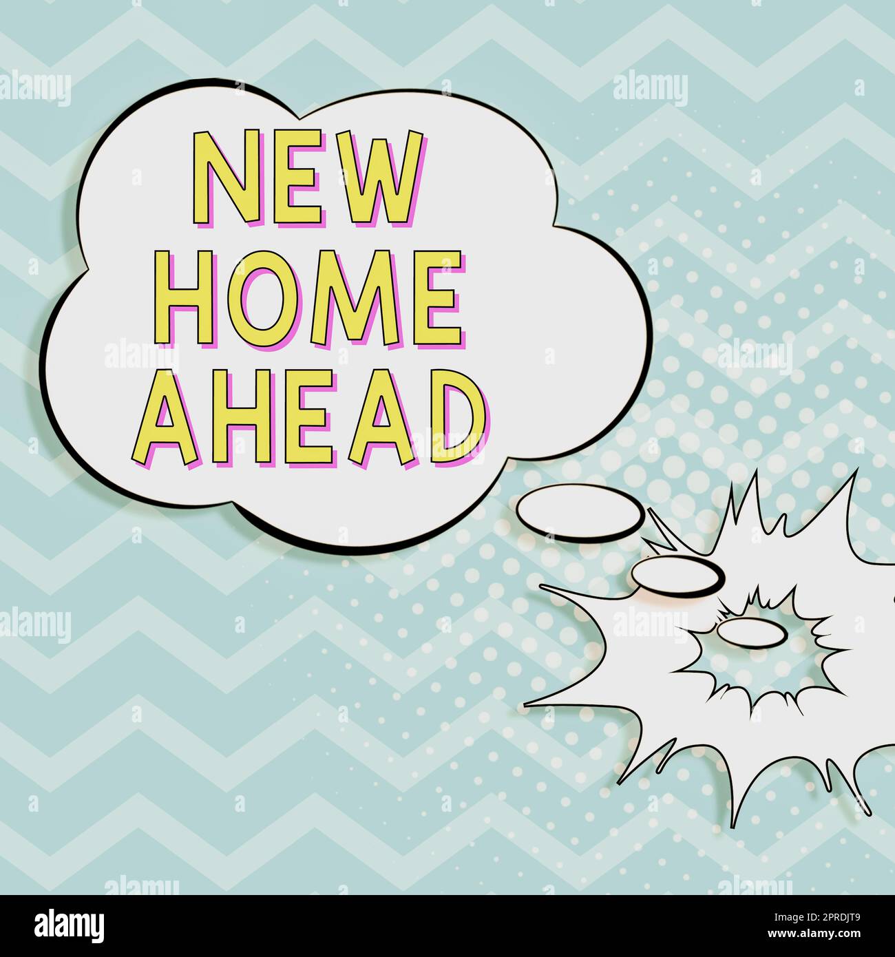 Text caption presenting New Home Ahead. Business approach Buying an own ...