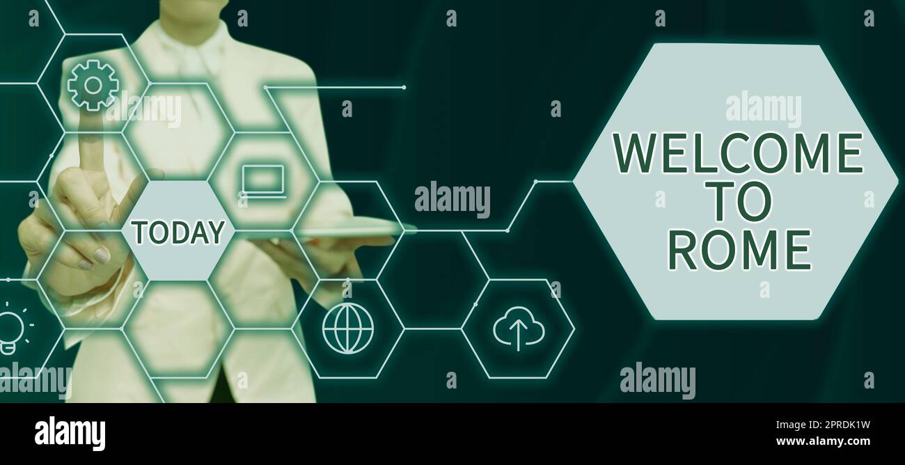 Sign displaying Welcome To Rome. Business idea Arriving to Italia ...