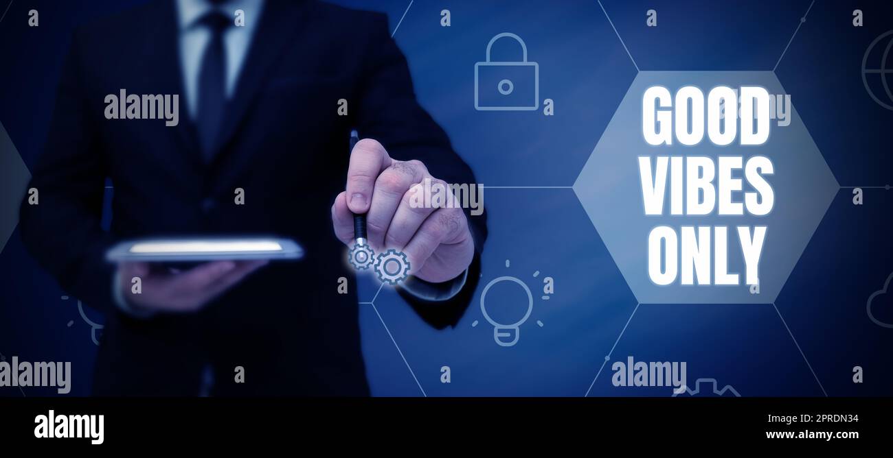 Inspiration showing sign Good Vibes Only. Internet Concept Just ...