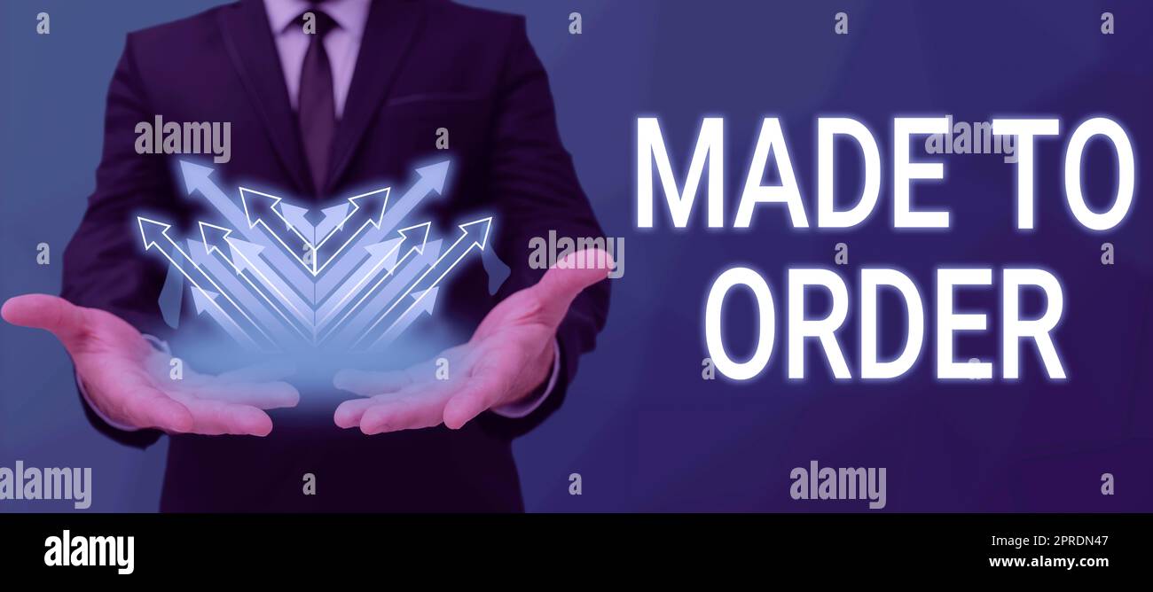 Conceptual display Made To Order. Word Written on Something done ...