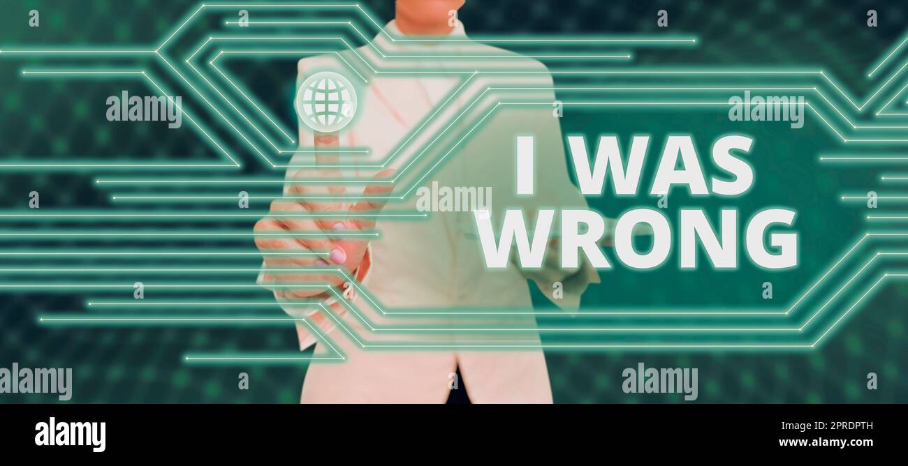 Hand writing sign I Was Wrong. Word for Acceptance of a mistake error ...