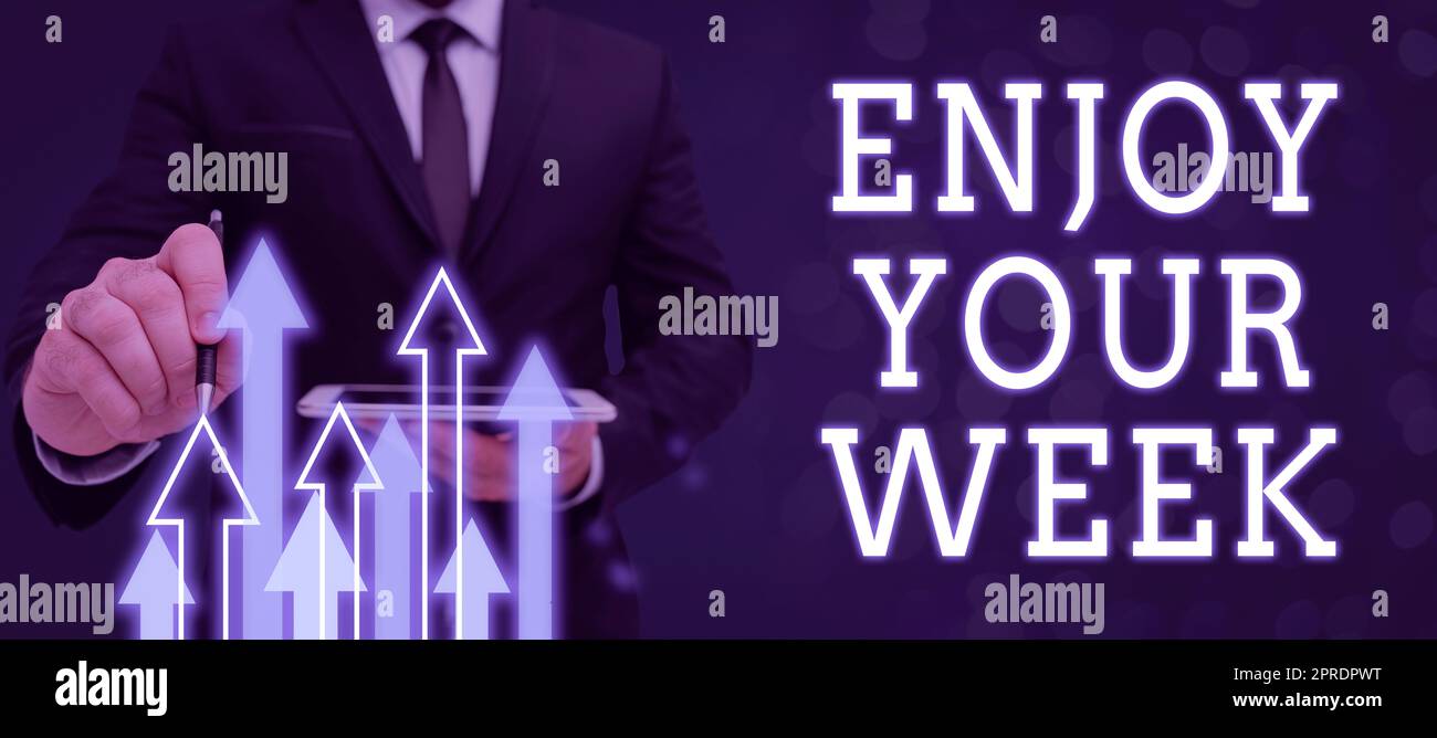 Text caption presenting Enjoy Your Week. Word for Best wishes for the ...