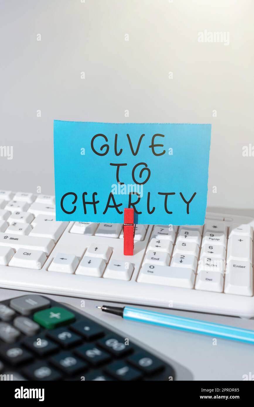 Conceptual display Give To Charity. Business idea Donate giving things ...