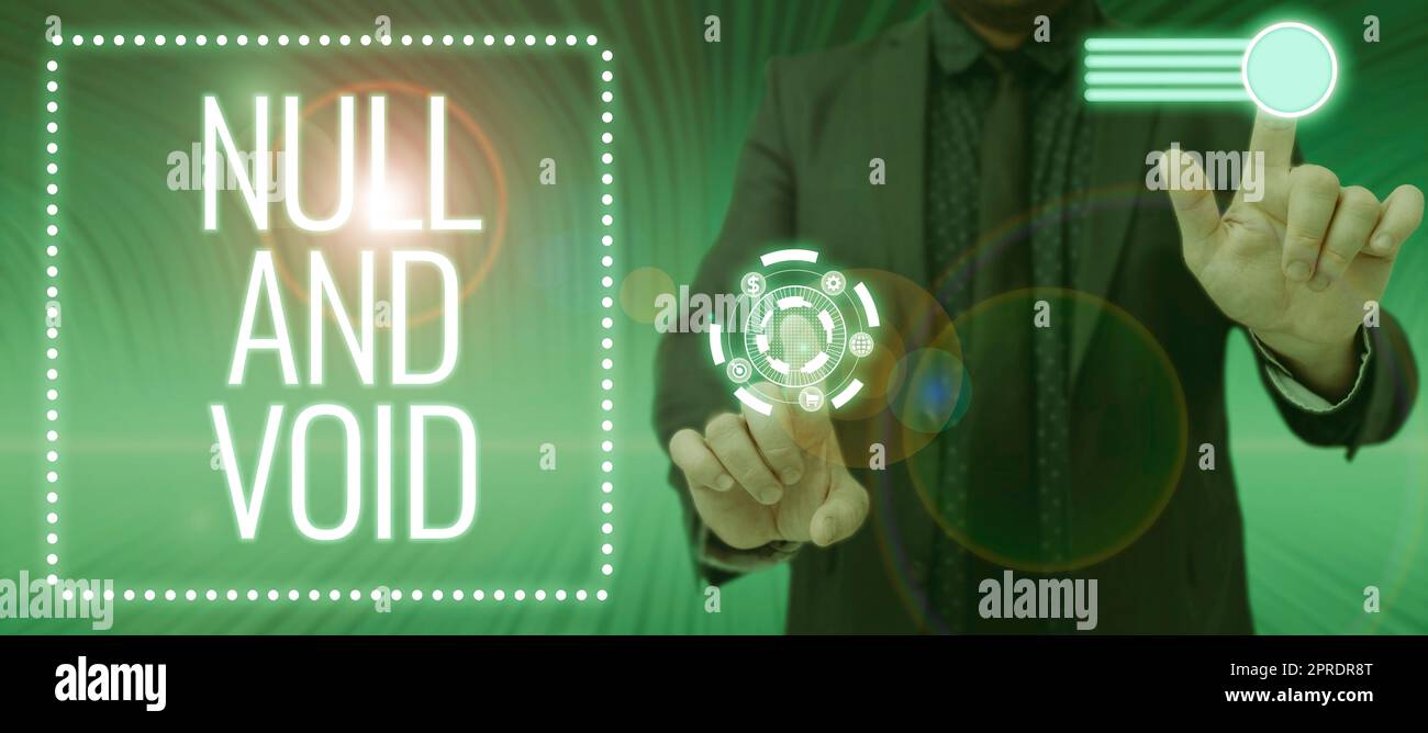Inspiration showing sign Null And Void. Business approach Cancel a ...