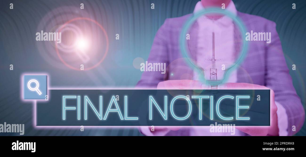Conceptual Display Final Notice Business Idea Formal Declaration Or Warning That Action Will Be