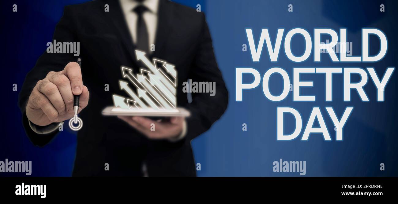 Writing displaying text World Poetry Day. Business showcase Worldwide ...