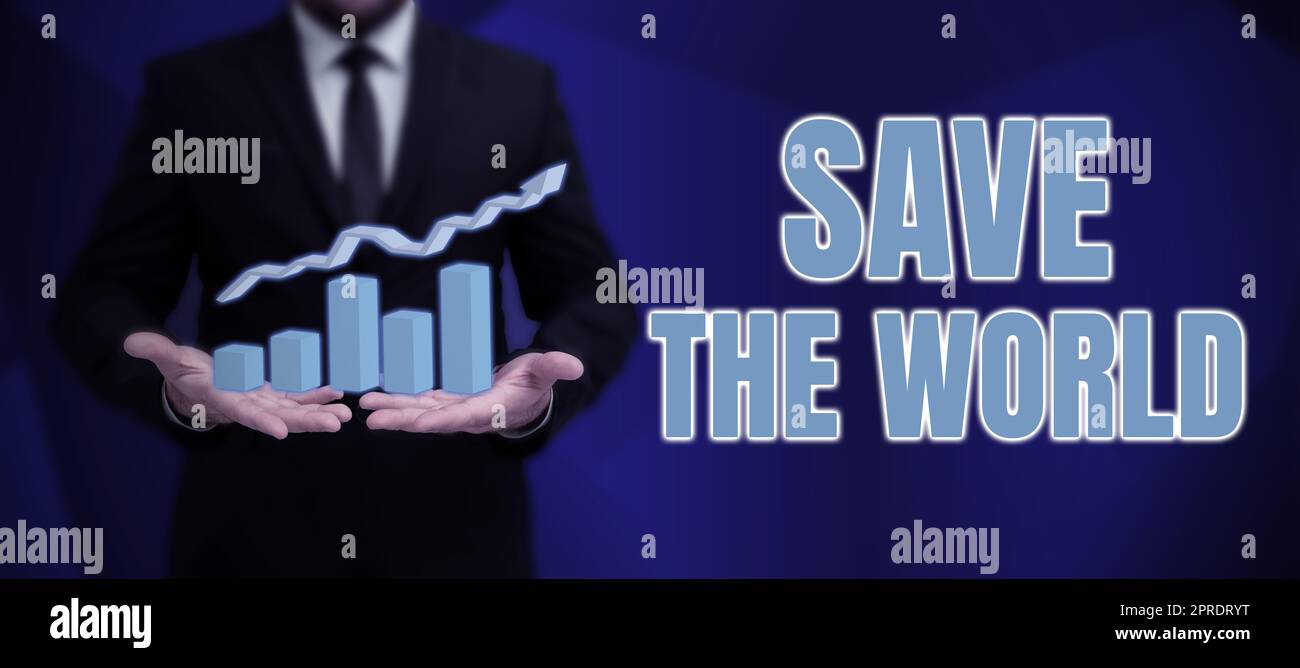 Handwriting text Save The WorldProtect the environment and the living ...