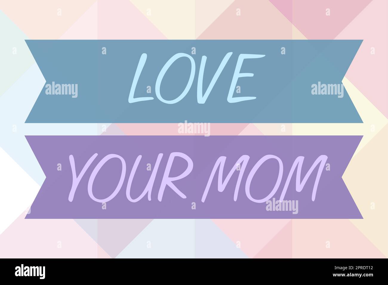 Text sign showing Love Your Mom. Business overview Have good feelings about your mother Loving ...
