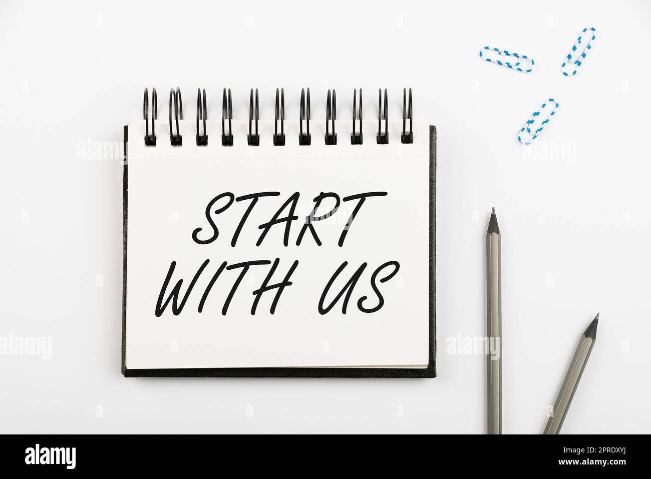 Handwriting text Start With Us. Business approach Get started on our ...