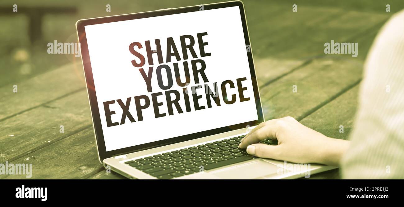 Conceptual display Share Your Experience, Business idea tell us your ...