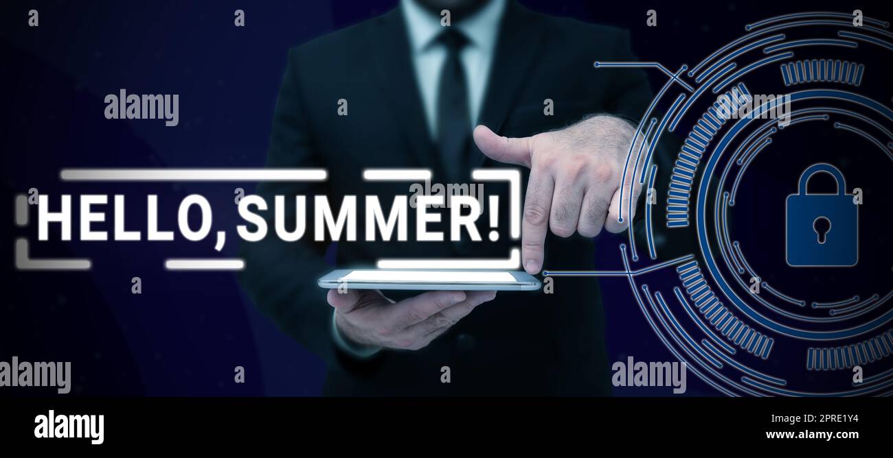 Sign displaying Hello, Summer, Internet Concept greeting used when the ...