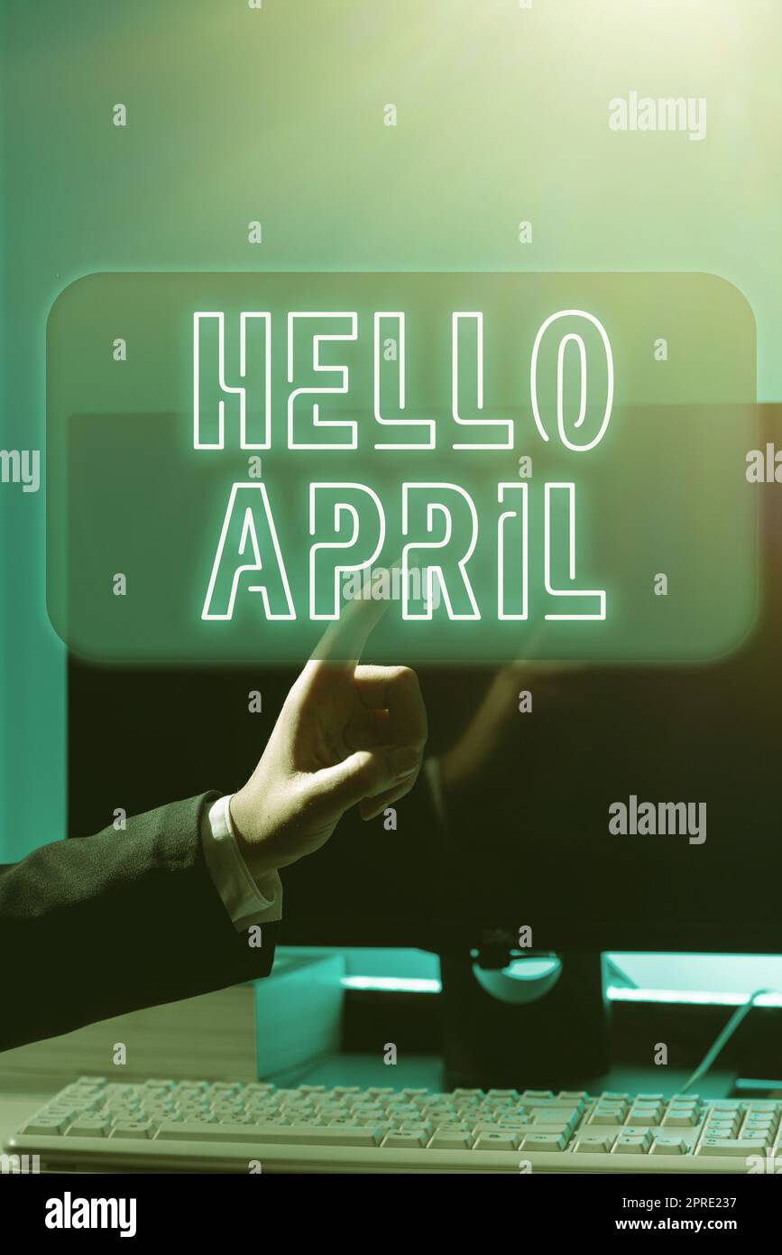Hand writing sign Hello April, Business concept a greeting expression ...