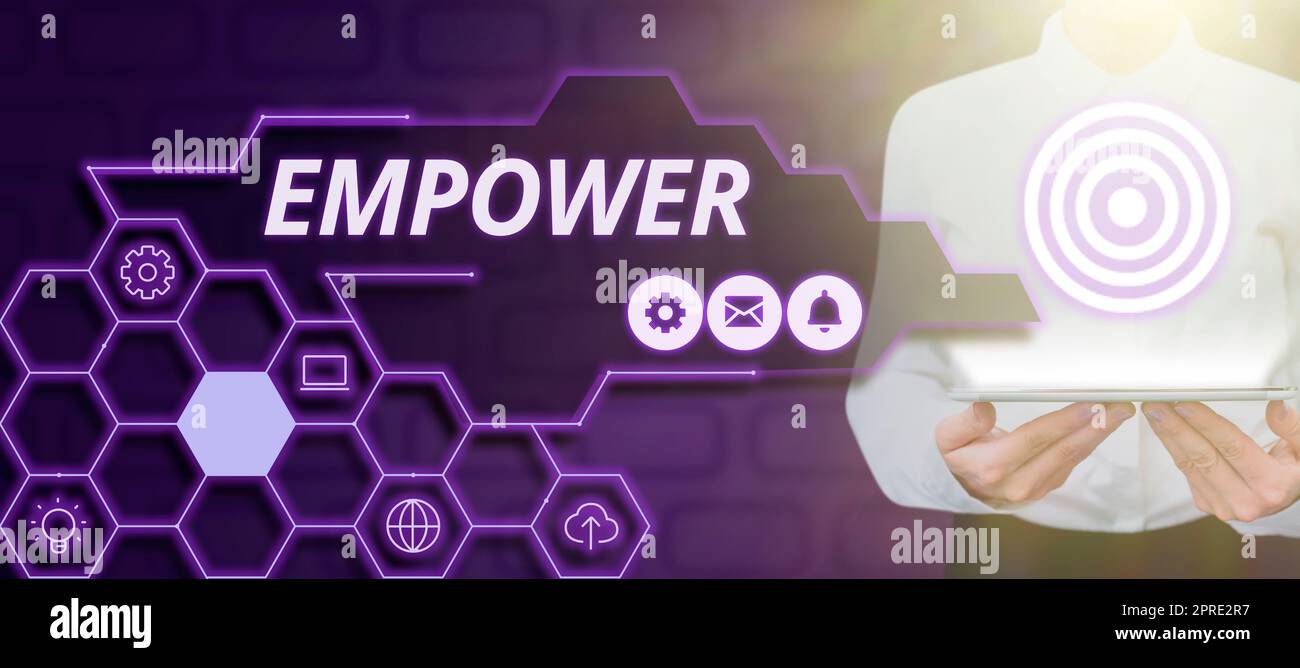 Inspiration showing sign Empower, Business approach to give power or ...