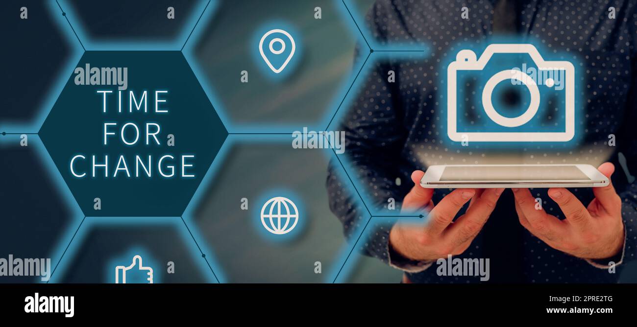 Text showing inspiration Time For Change, Internet Concept take action ...