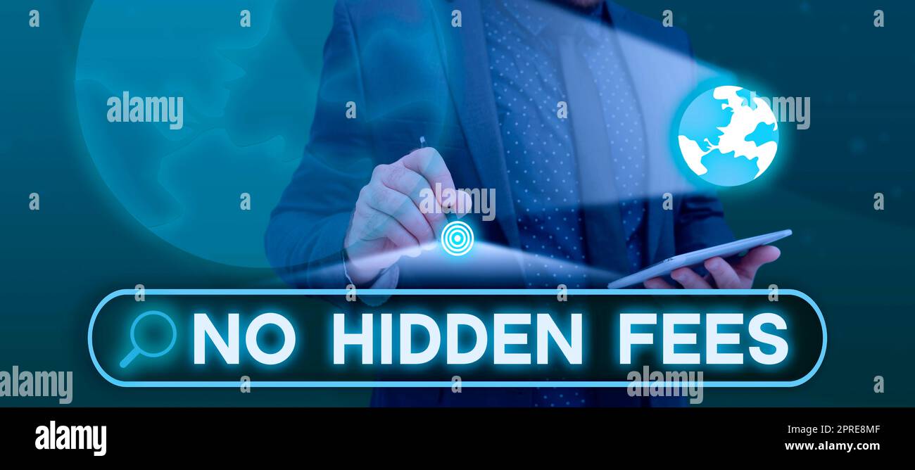 Text caption presenting No Hidden Fees, Concept meaning without or zero ...