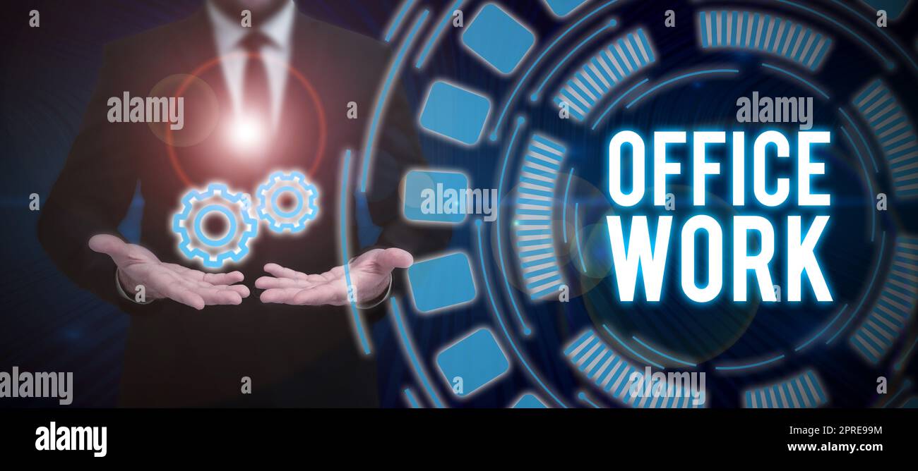 Hand writing sign Office Work, Word Written on a work that primarily ...